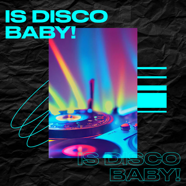 Is Disco Baby! - Compilation by Various Artists | Spotify