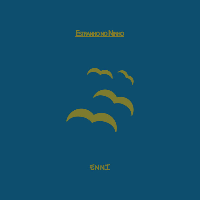 Estranho no Ninho - Single by ENNI | Spotify