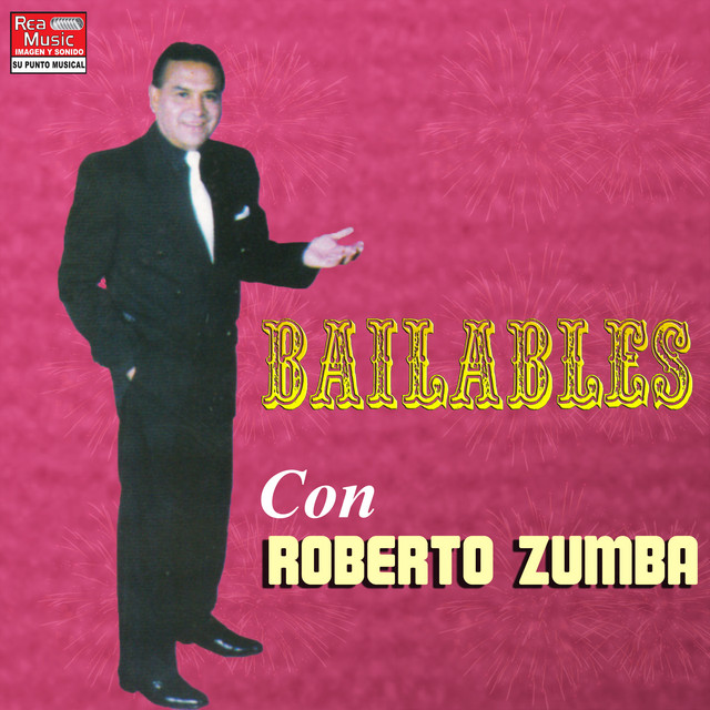 Bailables - Album by Roberto Zumba | Spotify