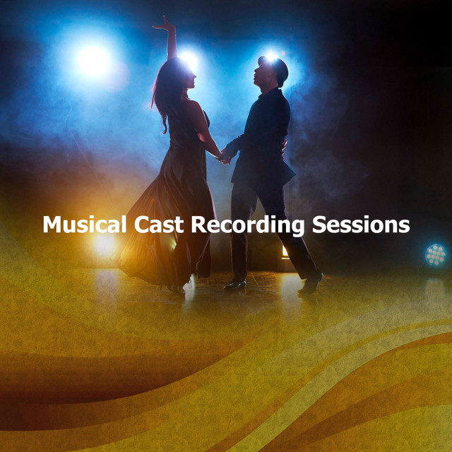 Musical Cast Recording Sessions - Album by Musical Cast Recording | Spotify