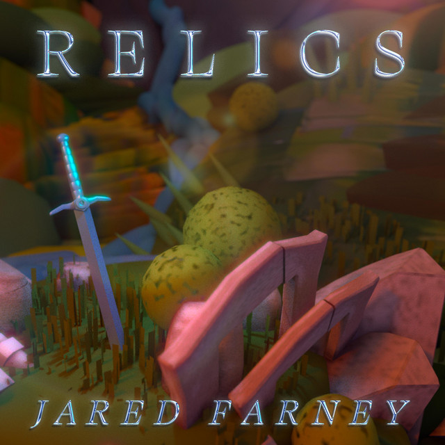 Relics - Album by Jared Farney | Spotify