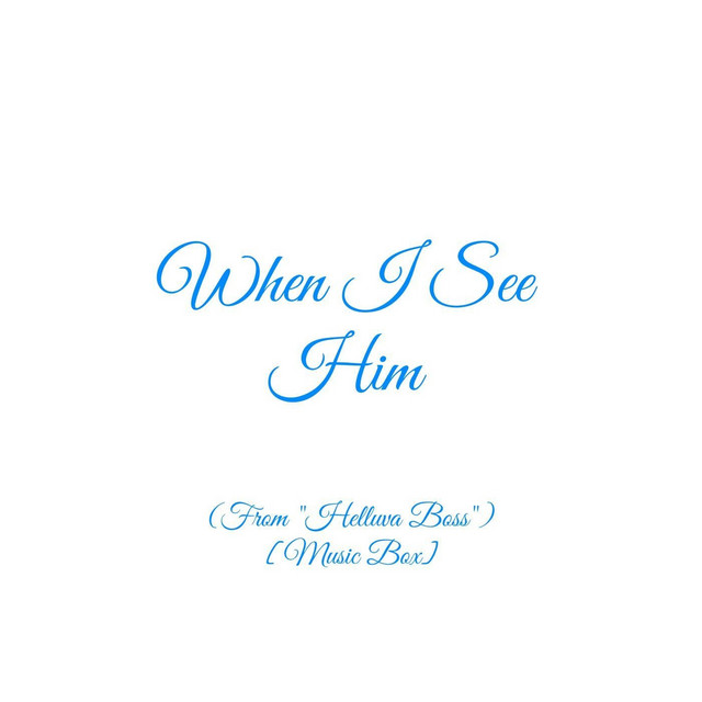 When I See Him (From "Helluva Boss") [Music Box] - Single by Club ...