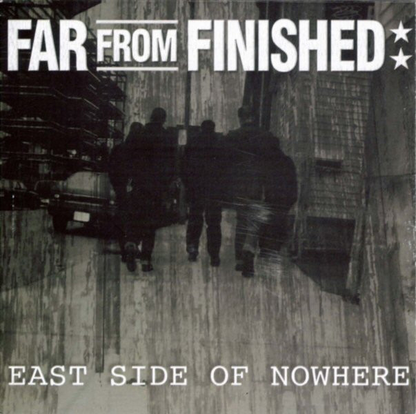 East Side Of Nowhere – Álbum de Far From Finished | Spotify