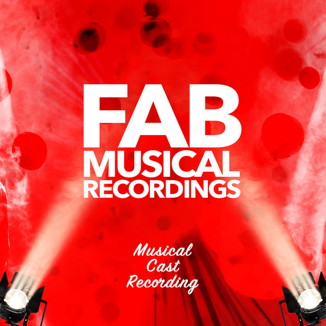 Fab Musical Recordings - Album by Musical Cast Recording | Spotify
