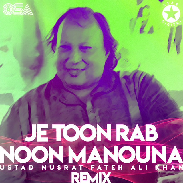 Je Toon Rab Noon Manouna - Single by Nusrat Fateh Ali Khan | Spotify