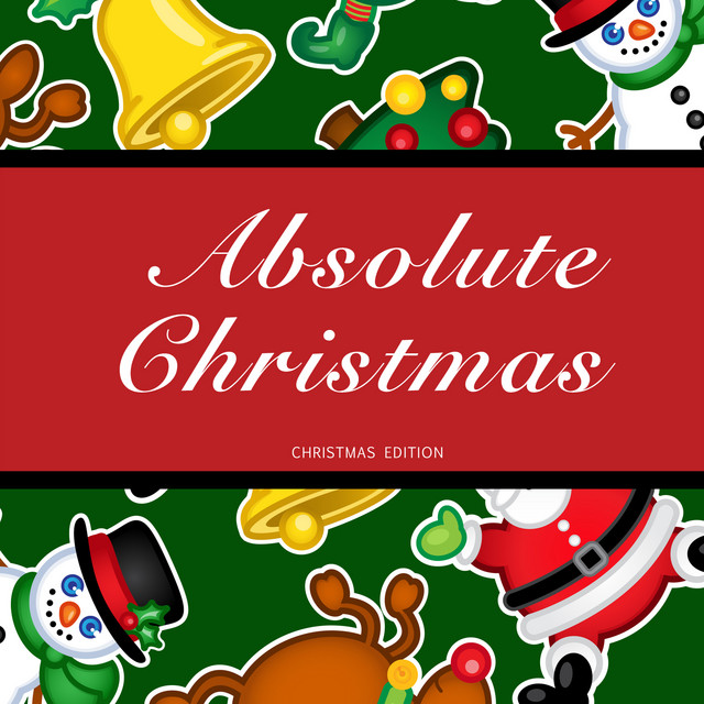 Absolute Christmas - Compilation by Various Artists | Spotify