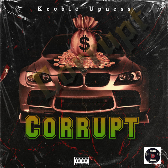Corrupt - song and lyrics by Keeble Upness | Spotify