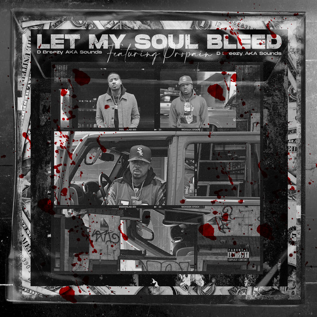 Let My Soul Bleed - Single by D Breezy | Spotify
