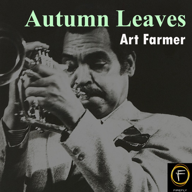 Autumn Leaves - Album by Art Farmer | Spotify