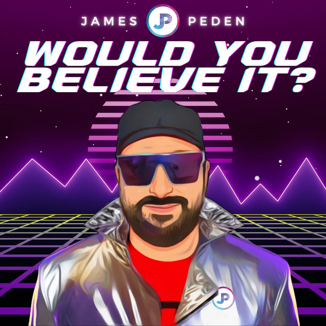 Would You Believe it? - EP by James Peden | Spotify