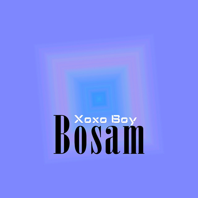 Bosam - Single by Xoxo Boy | Spotify