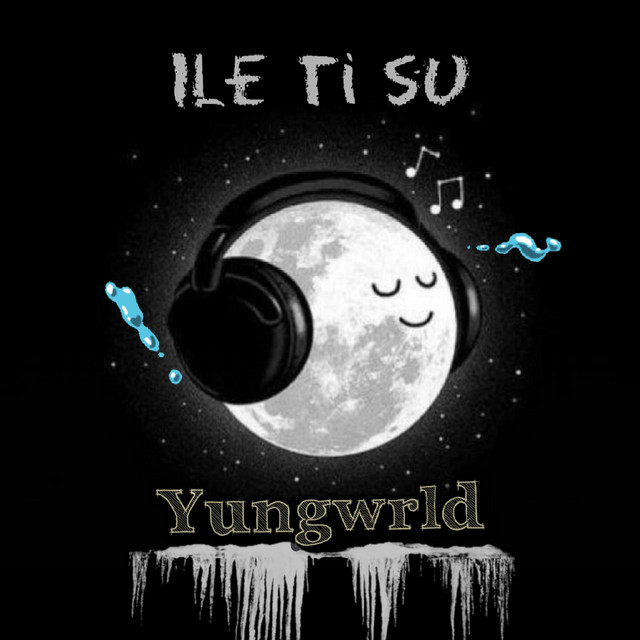 Ile Ti Su - Single by Yungwrld | Spotify