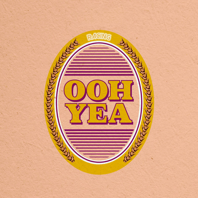 Ooh Yea - song and lyrics by Racing | Spotify