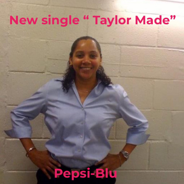 Taylor Made - Single by Pepsi-Blu | Spotify