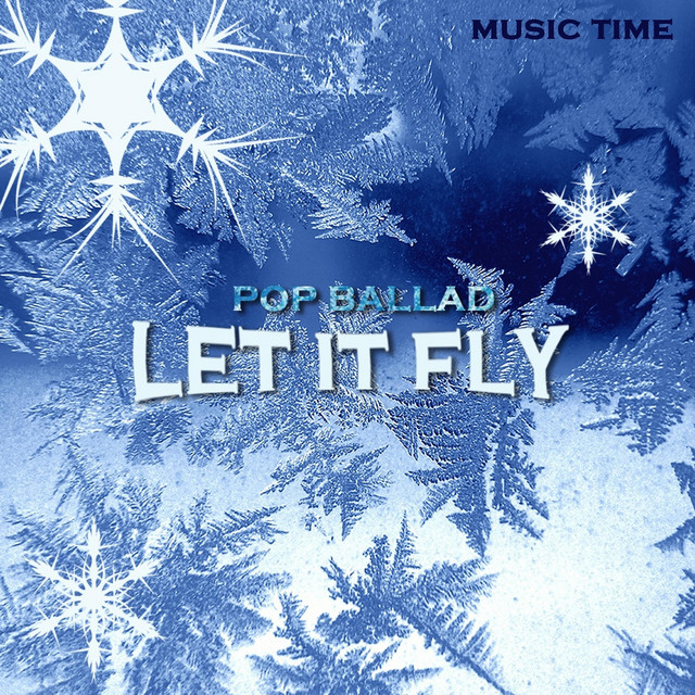 Let it fly - Album by Music Time | Spotify