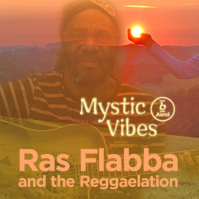 Mystic Vibes - Album by Ras Flabba and The Reggaelation | Spotify