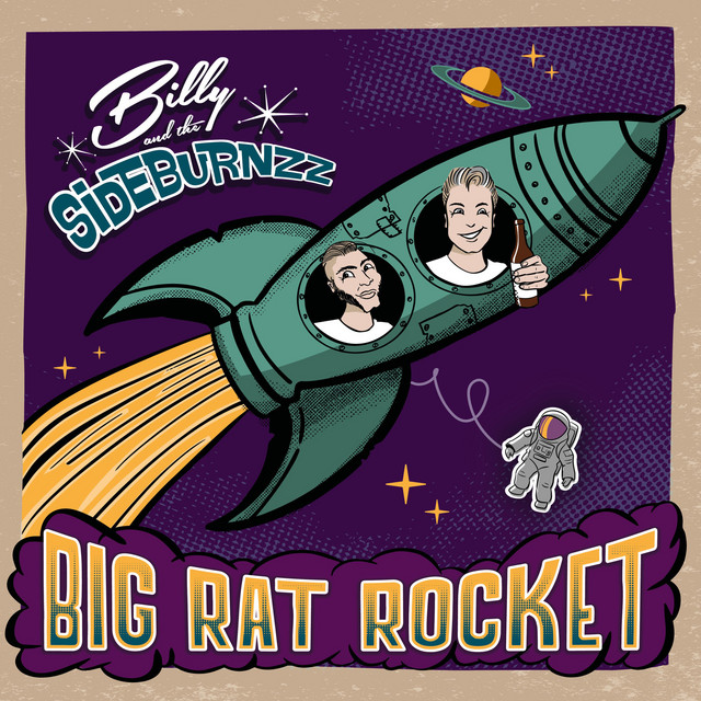 Big Rat Rocket - Album by Billy & the Sideburnzz | Spotify
