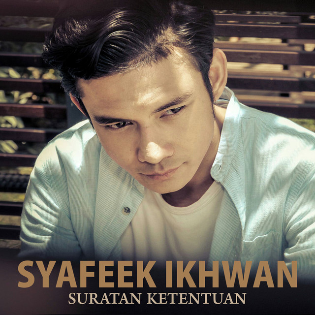Suratan Ketentuan - Single by Syafeek Ikhwan | Spotify