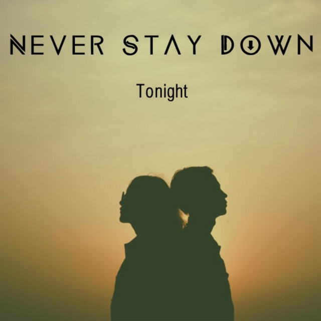 Tonight - Single by Never Stay Down | Spotify