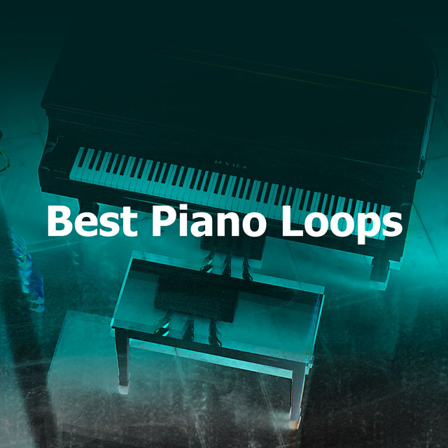 Best Piano Loops - Album by Best Piano Covers | Spotify