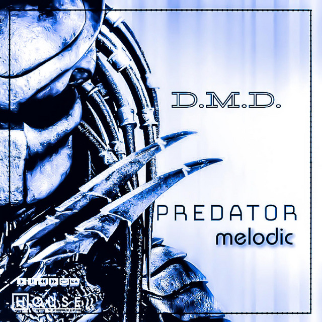 PREDATOR MELODIC (Original mix) - Single by D.M.D. | Spotify