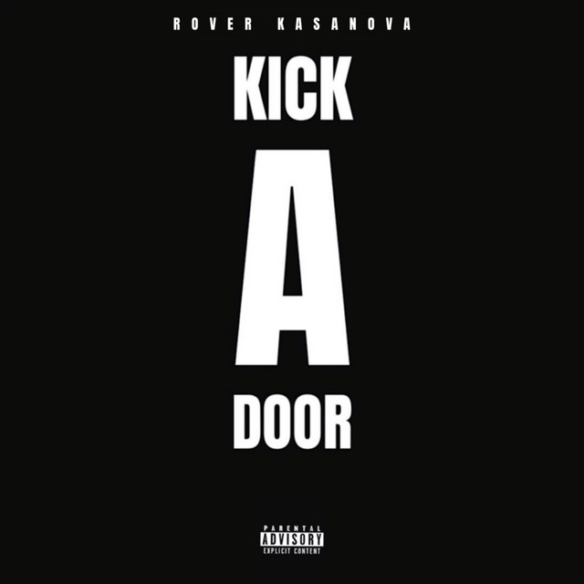 BPM and key for Kick A Door by Rover Kasanova | Tempo for Kick A Door ...