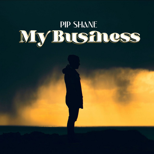 My Business by Pip Shane