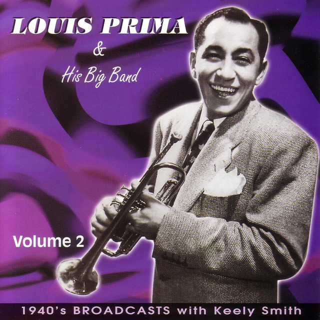 1940's Broadcasts - Volume 2 - Compilation by Louis Prima | Spotify