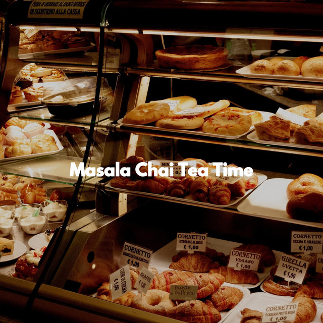 Masala Chai Tea Time - Album by Dinner Party Playlist | Spotify