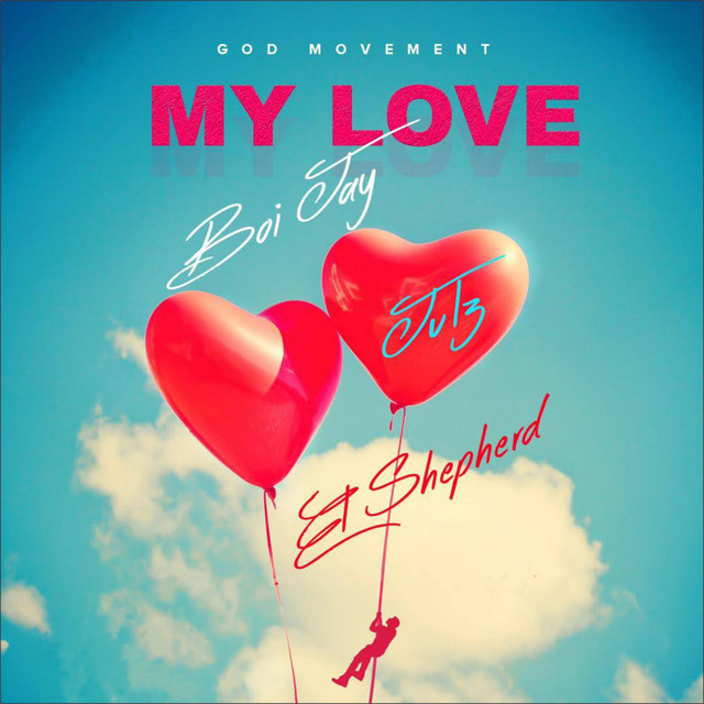 My Love - song and lyrics by Boi Jay, El Shepherd, Julz | Spotify