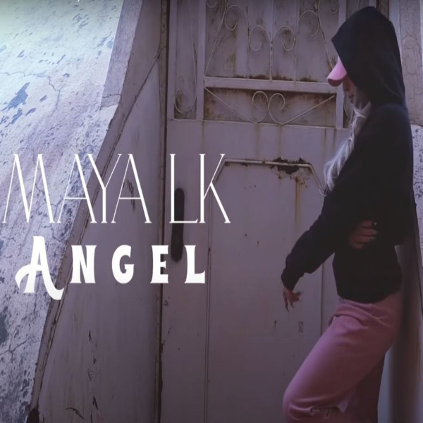 Angel - Single by Maya LK | Spotify