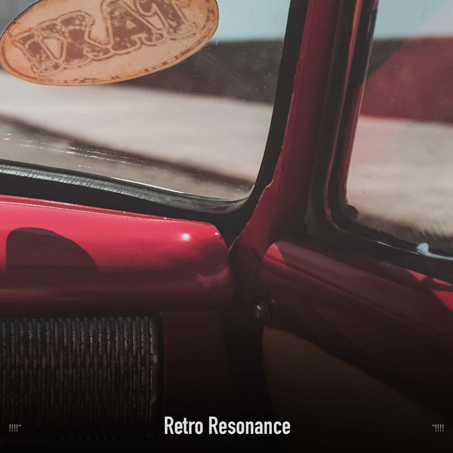 Retro Resonance "!!!! - Album by LO-FI BEATS | Spotify