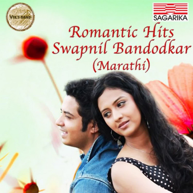 Romantic Hits - Swapnil Bandodkar - Album by Vaishali Samant | Spotify
