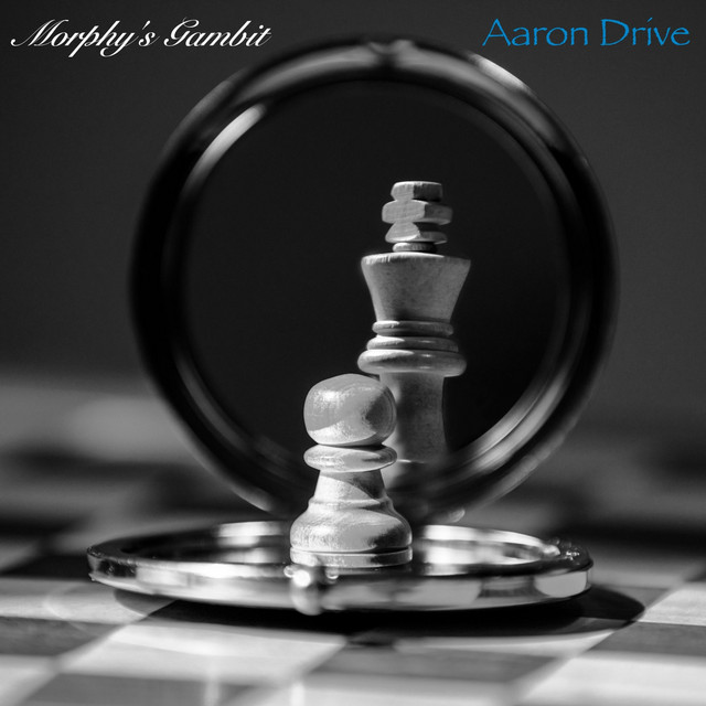 Morphy's Gambit - Single by Aaron Drive | Spotify