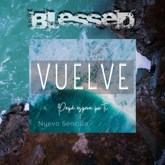 Vuelve - song and lyrics by Blessed_bandmusic | Spotify