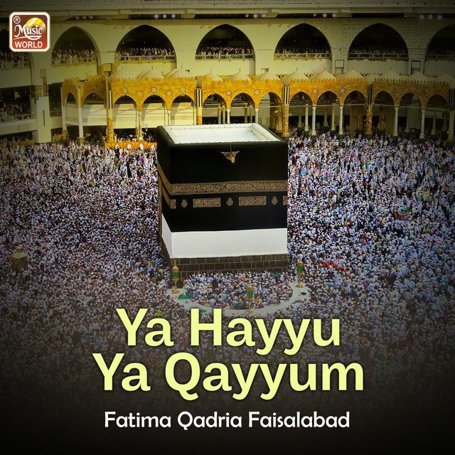 Ya Hayyu Ya Qayyum - Single - Single by Fatima Qadria Faisalabad | Spotify