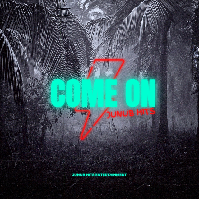 Come on - Single by JUNUB Hits | Spotify