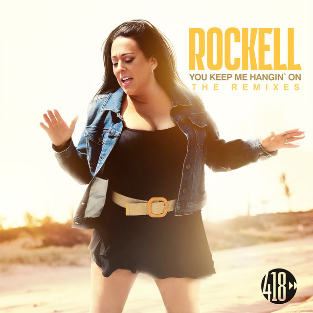 You Keep Me Hangin' On (The Remixes) - EP by Rockell | Spotify