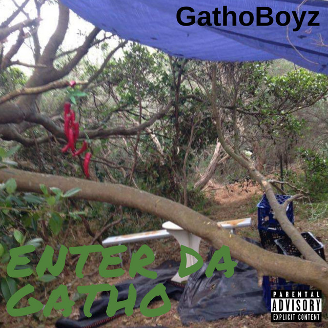 Enter da Gatho - Album by Gathoboyz | Spotify