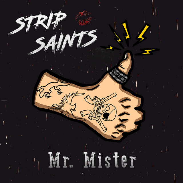Mr. Mister - Single by Strip Saints | Spotify
