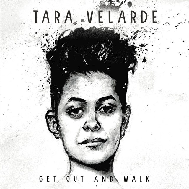 Get Out and Walk - Album by Tara Velarde | Spotify