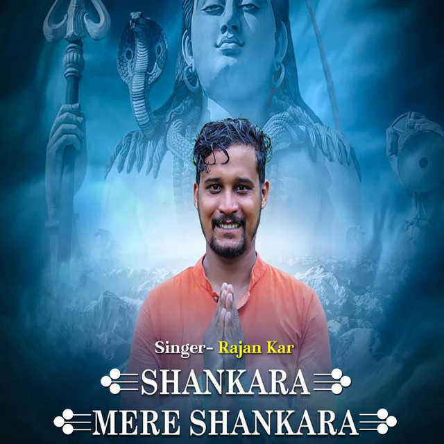 Shankara Mere Shankara - Single by Rajan Kar | Spotify