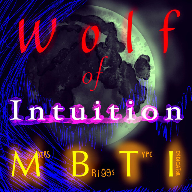 MBTI - Album by Wolf of Intuition | Spotify