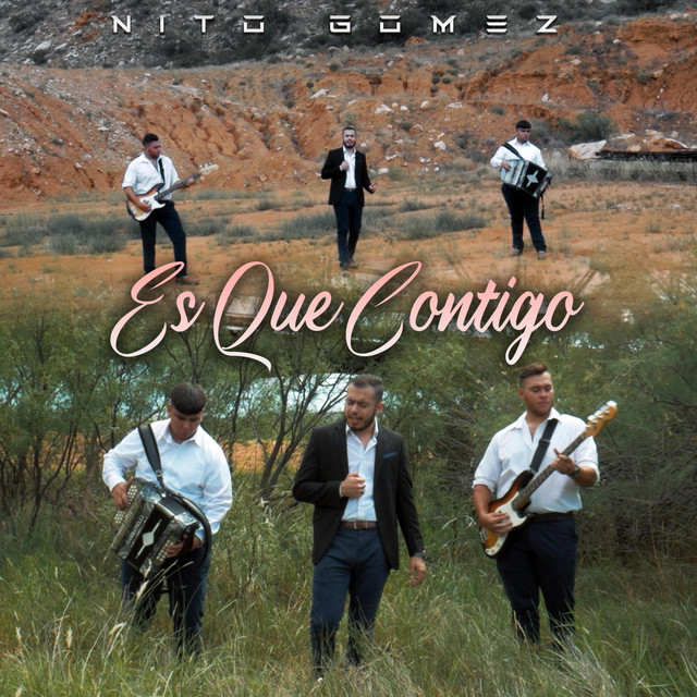 Es Que Contigo - Single by Nito Gomez | Spotify