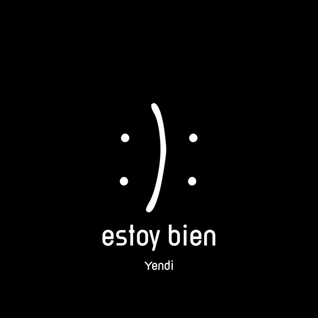 Estoy Bien - song and lyrics by Yendi | Spotify