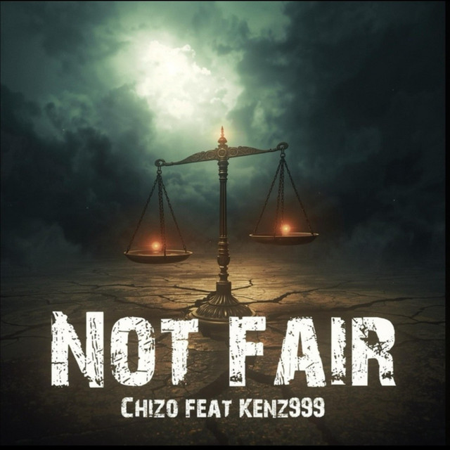 Not Fair - Single by CHIZO_ | Spotify