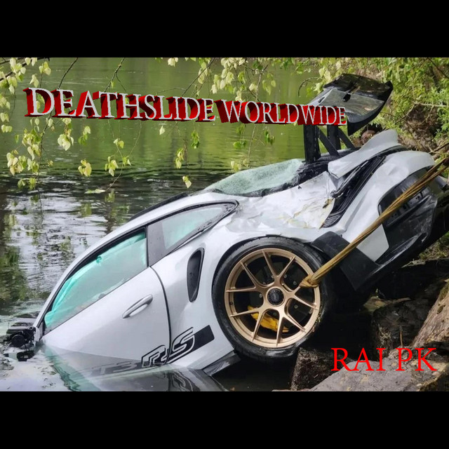 Deathslide Worldwide - Album by Rai PK | Spotify