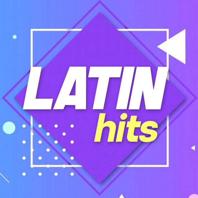 Latin Hits - Compilation by Various Artists | Spotify
