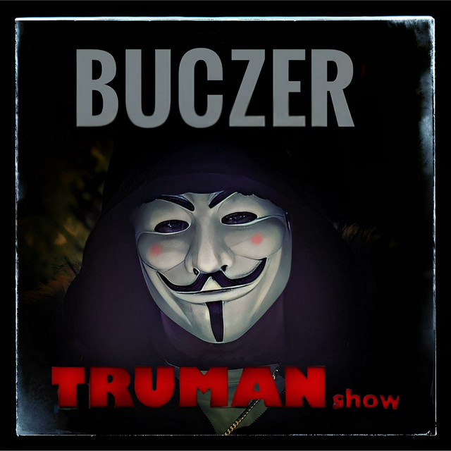 Truman Show - Single by Buczer | Spotify