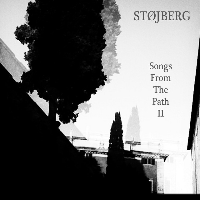 Songs from the Path 2 - Album by STØJBERG | Spotify